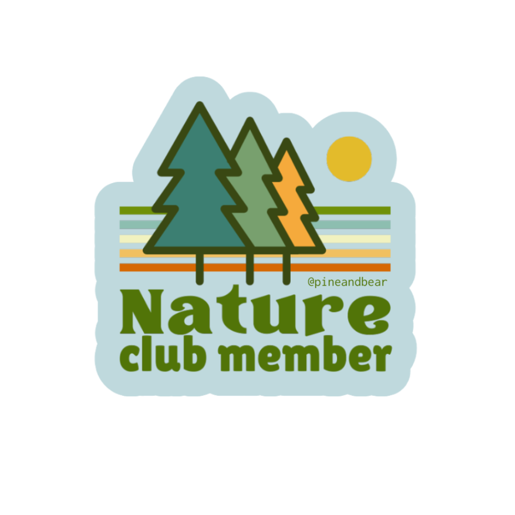 Nature Club Member Sticker | Waterbottle Sticker | Pineandbear ...